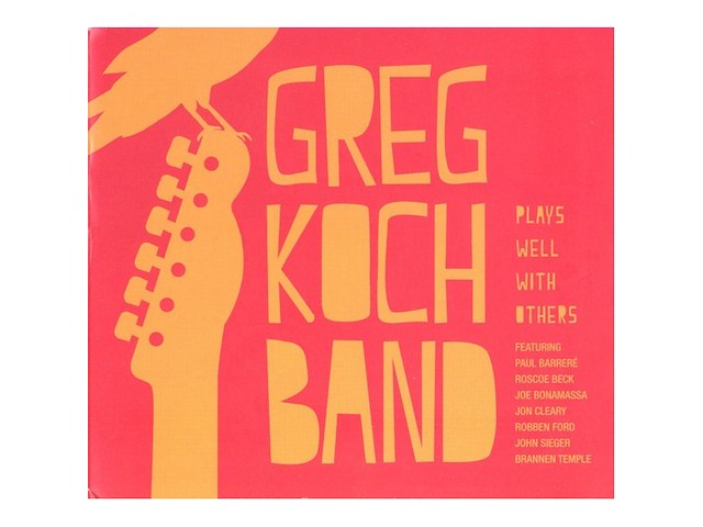 Greg Koch Band – Plays Well With Others CD