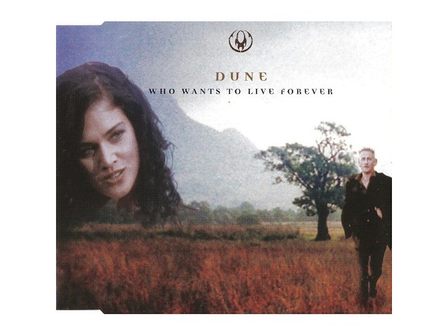 Dune  – Who Wants To Live Forever