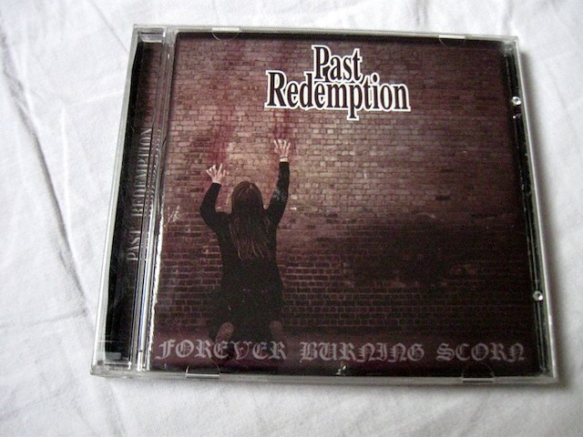 CD PAST REDEMPTION – Forever Burning Scorn -death/grind