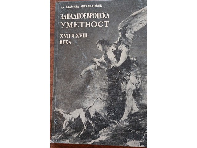 Zapadnoevropska Umjetnost XVII - XVIII Radmila Mihailov