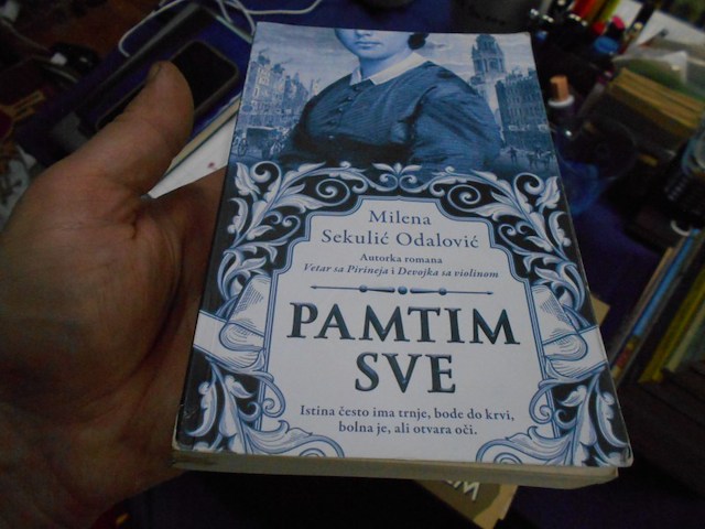 Milena Sekulić Odalović - Pamtim sve
