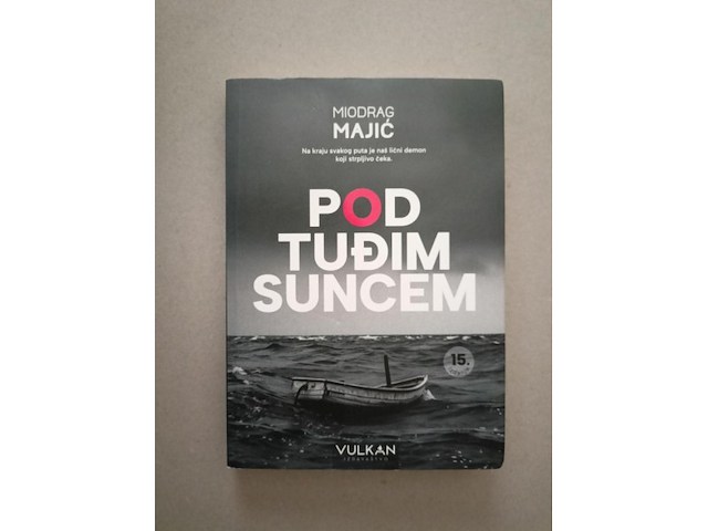 Pod tudjim suncem - Miodrag Majic