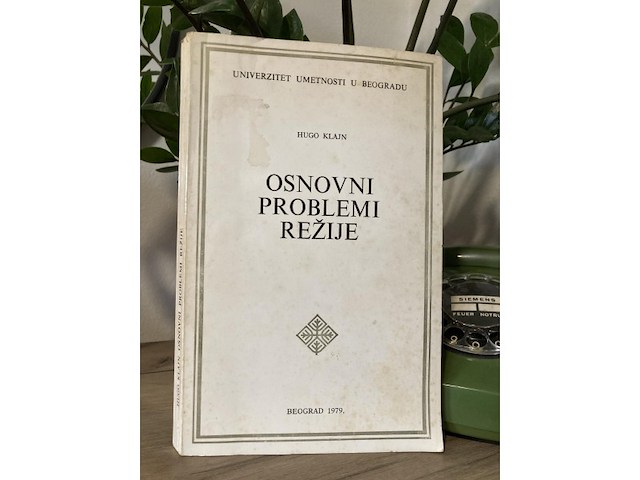 Hugo Klajn OSNOVNI PROBLEMI REŽIJE