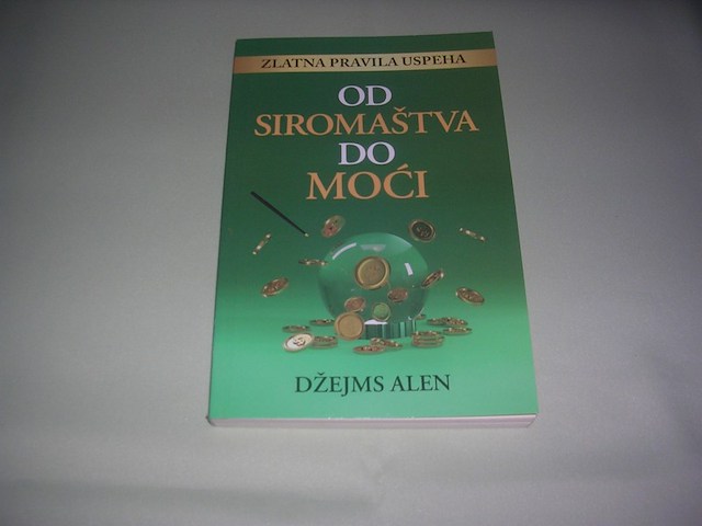 Od siromaštva do moći - Dzejms Alen