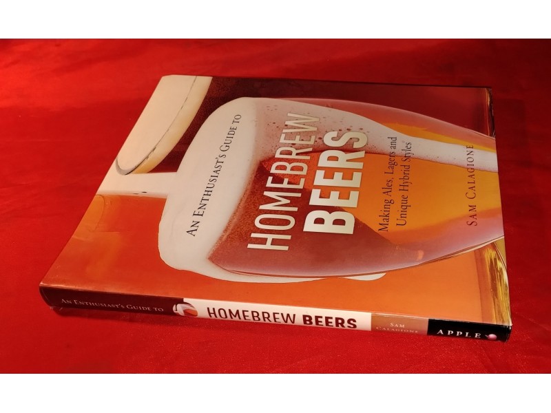 An Enthusiast`s Guide to Homebrew Beers