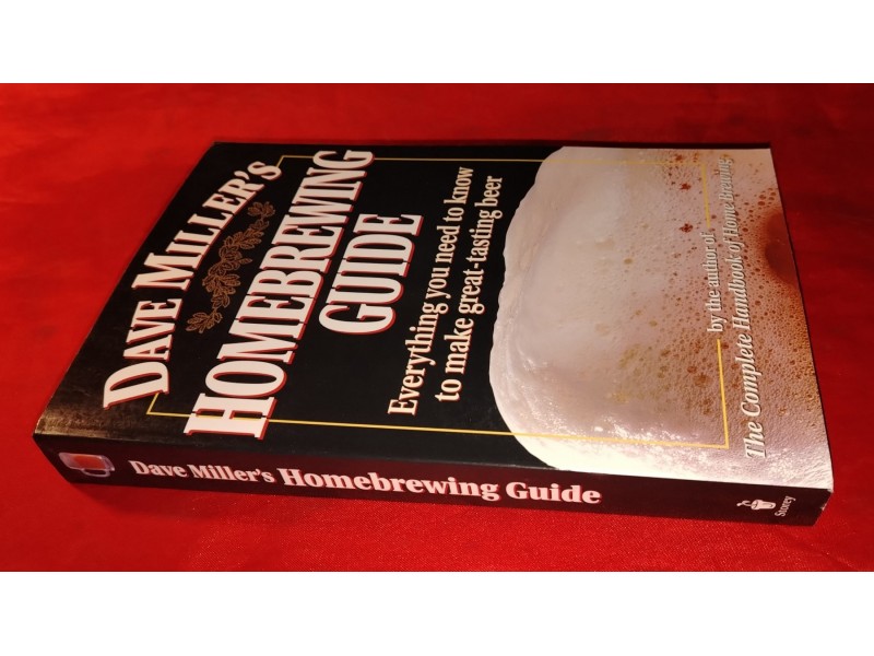 Dave Miller`s Homebrewing Guide