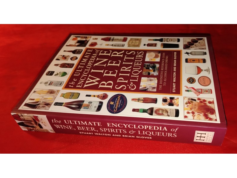The Ultimate Encyclopedia of Wine, Beer, Spirits