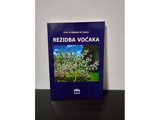 REZIDBA VOĆAKA prof. dr Miladin Šoškić