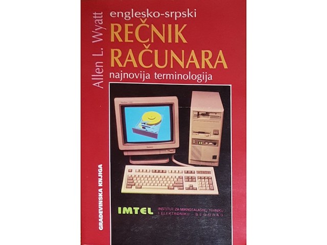Rečnik Računara - Allen L.Wyatt