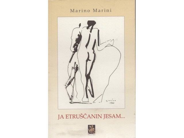 Marino Marini - JA ETRURŠČANIN JESAM... (retko!)