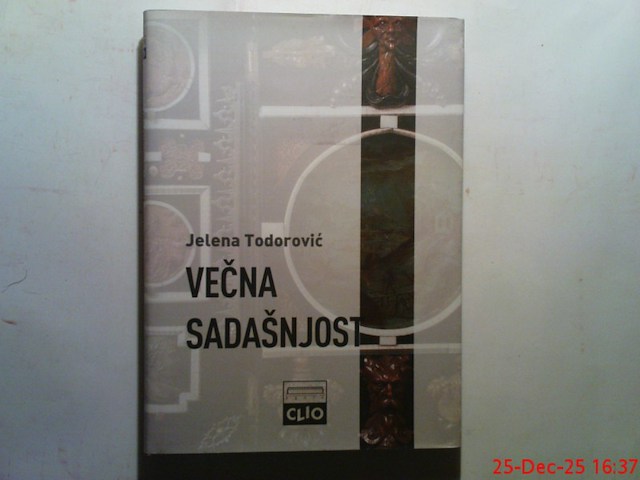 JELENA TODOROVIC - VECNA SADASNJOST