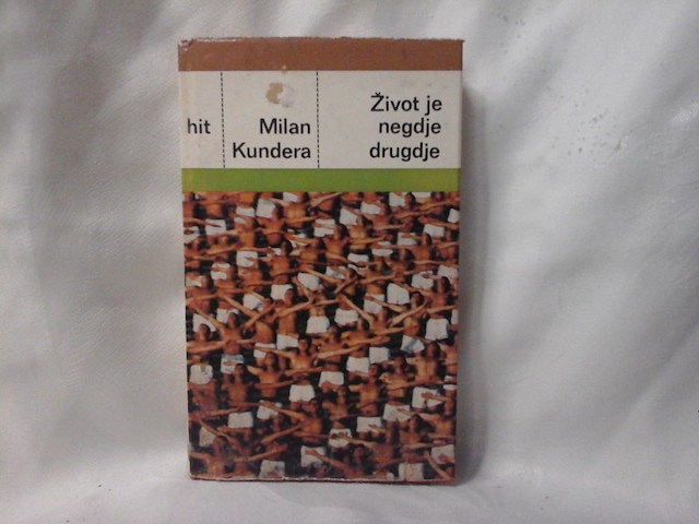 Život je negdje drugdje Milan Kundera