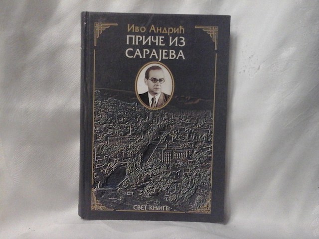 Priče iz Sarajeva Ivo Andrić