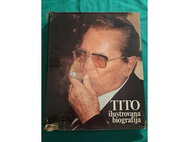 Tito - Ilustrovana biografija