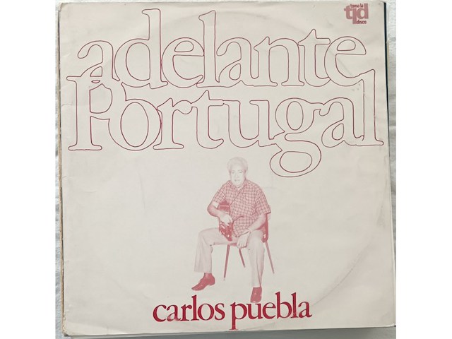 CARLOS  PUEBLA  -  ADELANTE  PORTUGAL