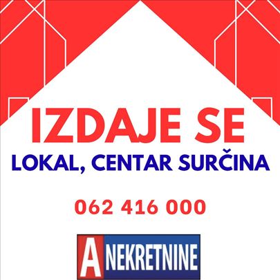 Lokal, Centar SURČINA na ulici