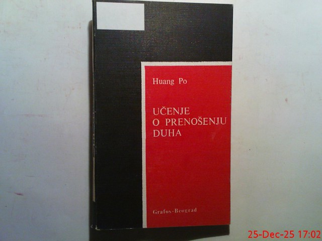 HUANG PO -  UCENJE O PRENOSENJU DUHA