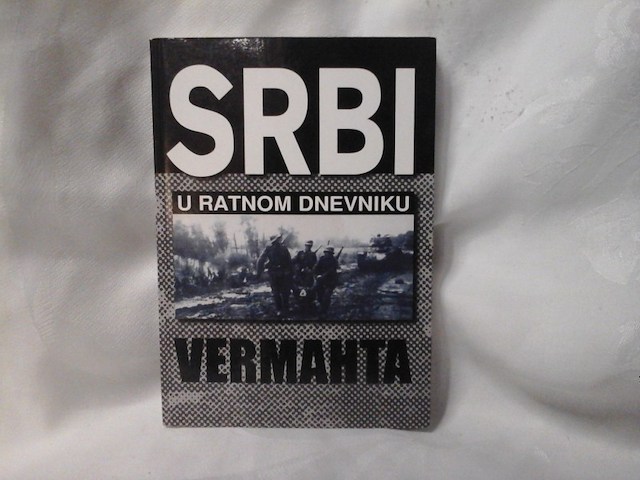 Srbi u ratnom dnevniku Vermahta Greiner