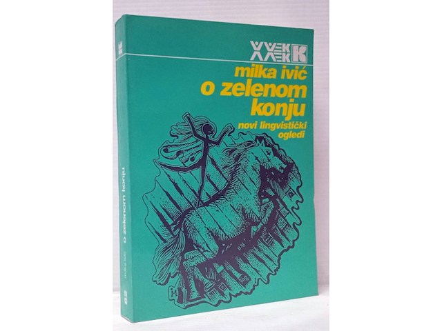 O ZELENOM KONJU - MILKA IVIĆ