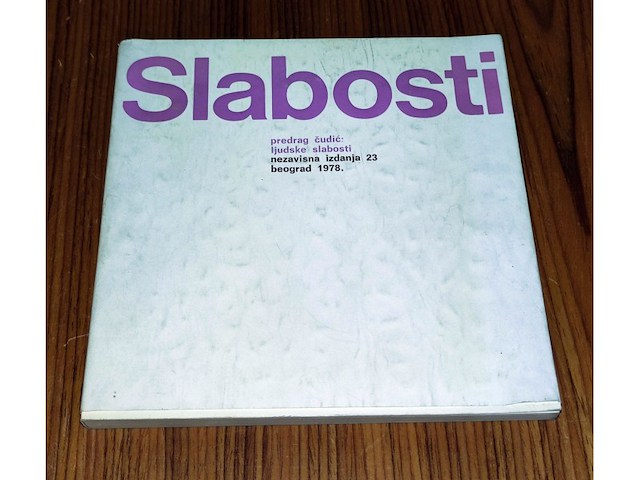 SLABOSTI - PREDRAG ČUDIĆ