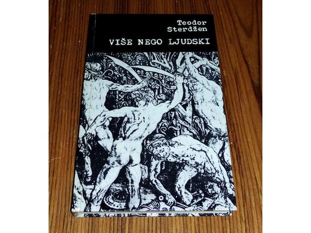 Više nego ljudski - Teodor Sterdžen