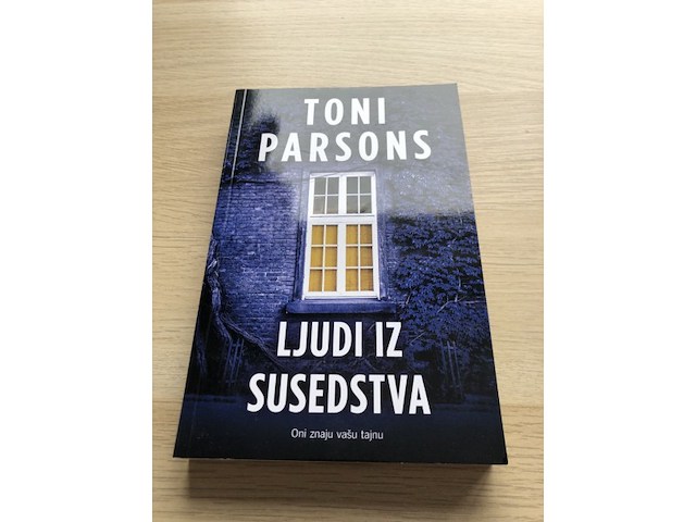 Toni Parsons, Ljudi iz susedstva