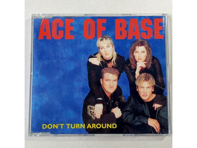 Ace Of Base - Don`t Turn Around