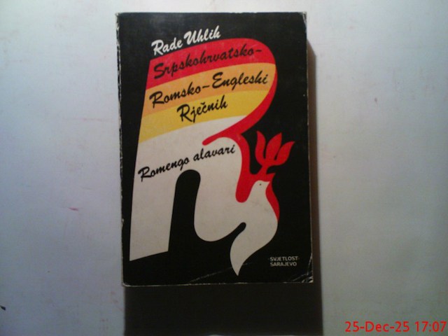 RADE UHLIK - SRPSKOHRVATSKI - ROMSKO - ENGLESKI RJECNIK
