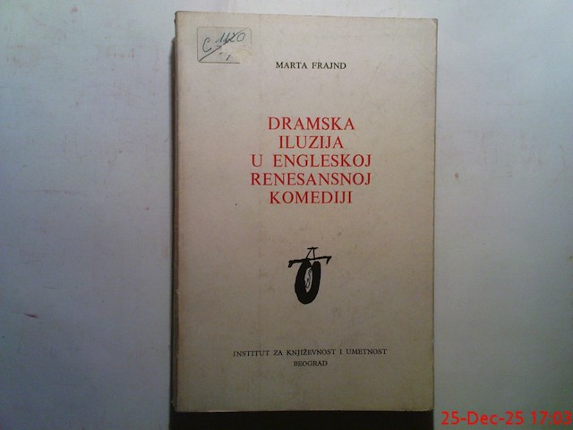 MARTA FRAJND - DRAMSKA ILUZIJA U ENGLESKOJ RENESANSNOJ