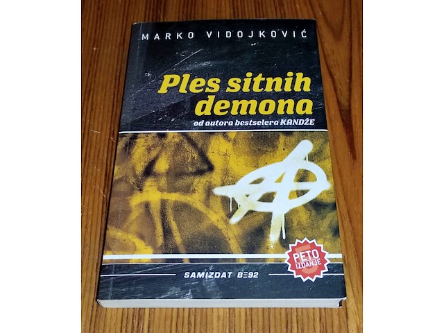 PLES SITNIH DEMONA - Marko Vidojković