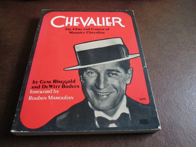Chevalier : The Films and Career of Maurice Chevalier