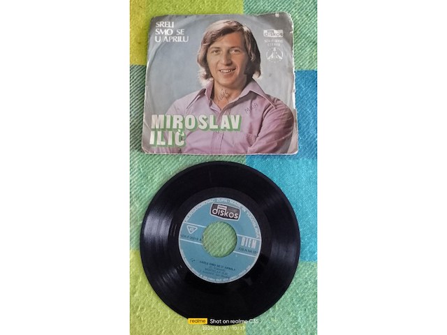 MIROSLAV ILIC 1975 - SRELI SMO SE U APRILU