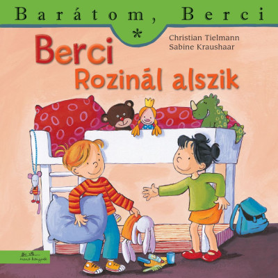 Berci Roziéknál alszik