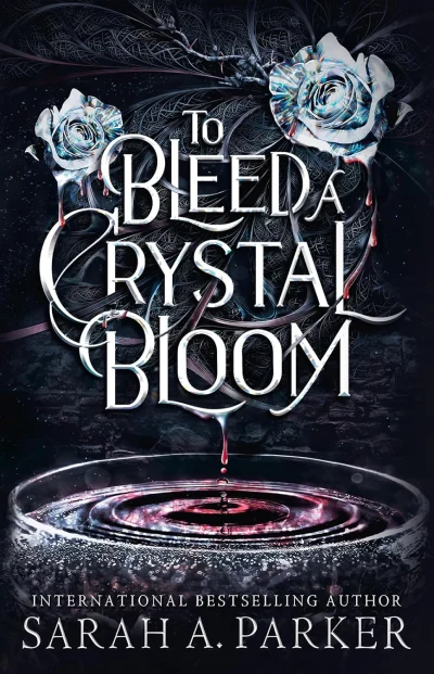 To Bleed a Crystal Bloom