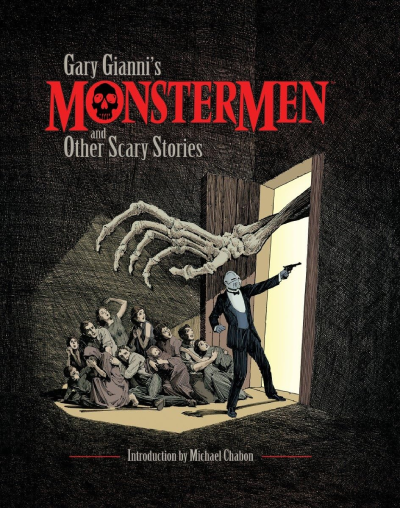 Gary Gianni'S Monstermen And Other Scary Stories
