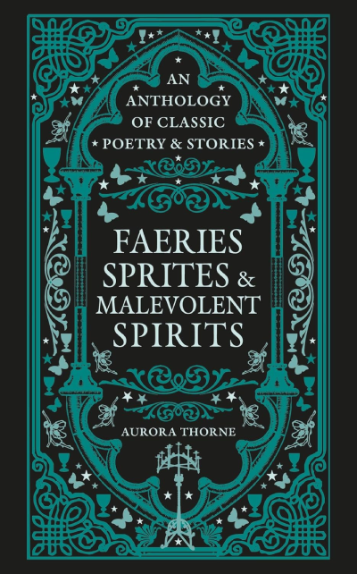 Faeries, Sprites & Malevolent Spirits