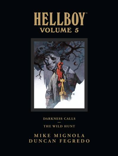 Hellboy: Darkness Calls and The Wild Hunt, Vol. 5 - Library Edition