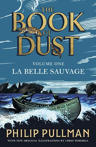 La Belle Sauvage: (Book Of Dust 1)