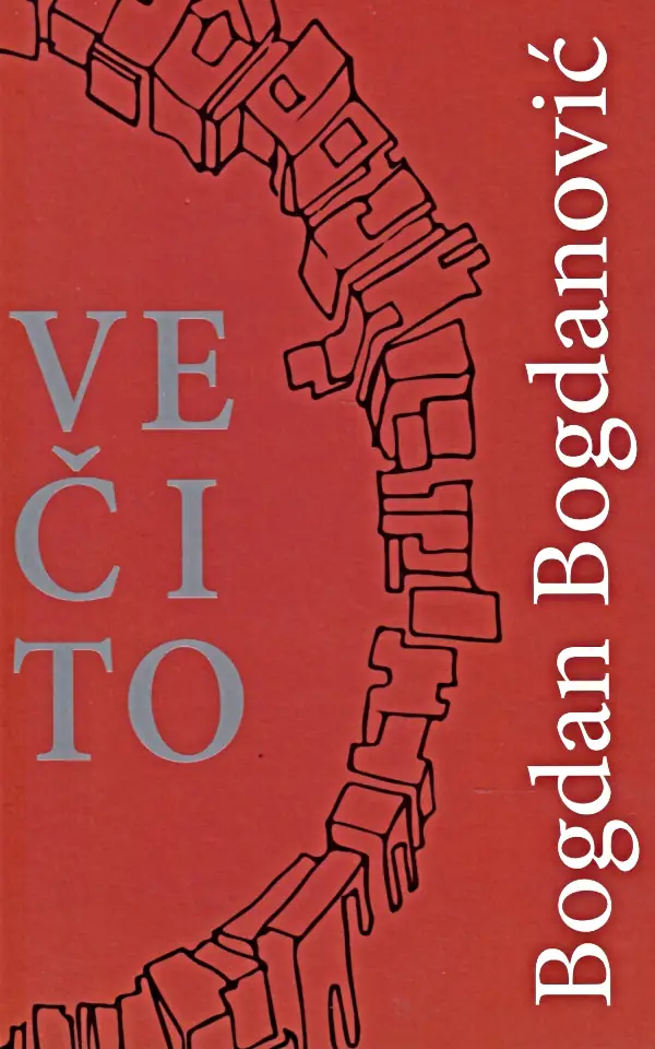 Večito : Bogdan Bogdanović (1922-2010) – Knjiga 2