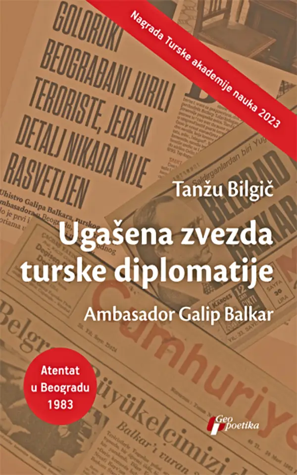 Ugašena zvezda turske diplomatije : Ambasador Galip Balkar