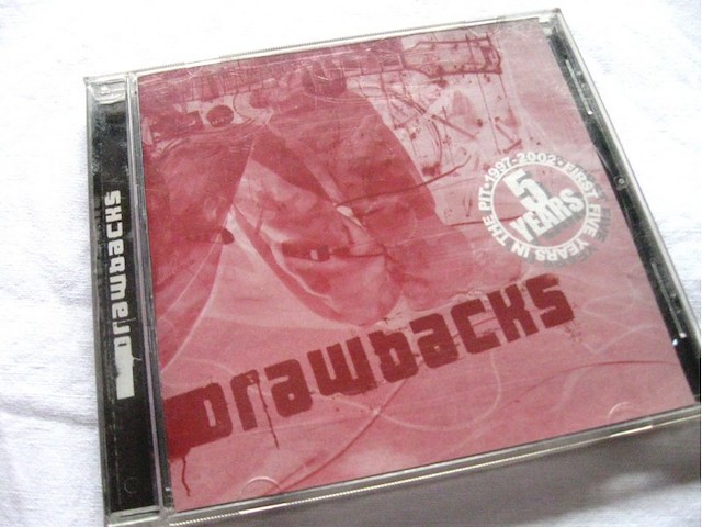 CD DRAWBACKS – First 5 Years In The Pit 1997-2002