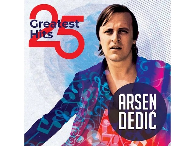 Arsen Dedić 25 Greatest Hits