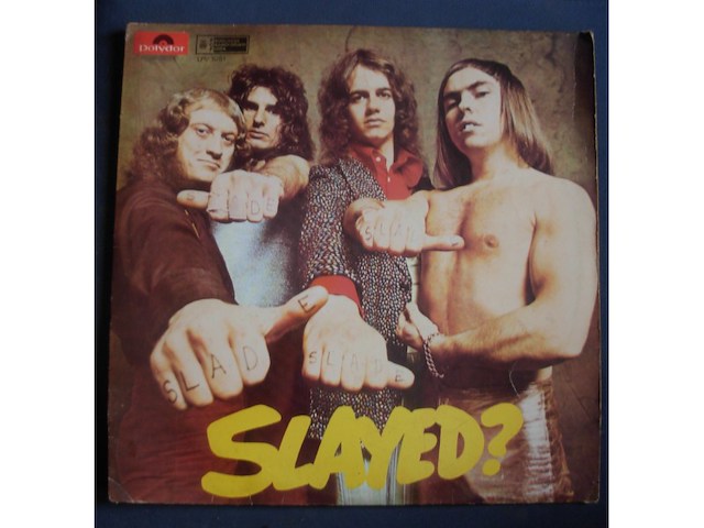 SLADE - Slayed?