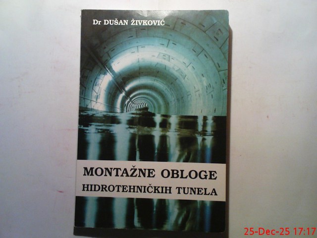 MONTAZNE OBLOGE HIDROTEHNICKIH TUNELA - DR. DUSAN ZIVKO
