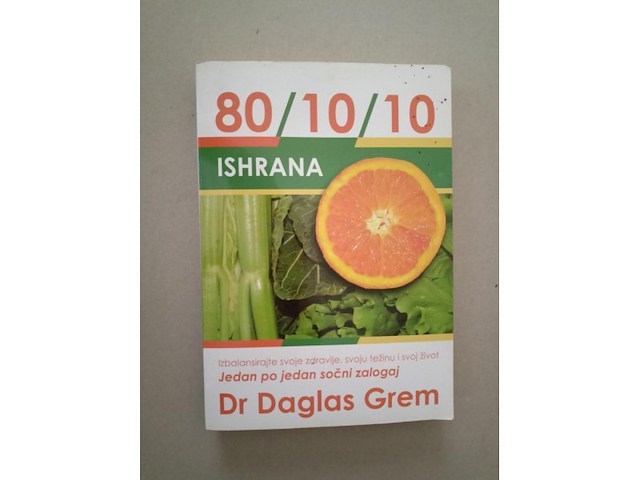 Ishrana 80/10/10 - Daglas Grem, Retko !!!