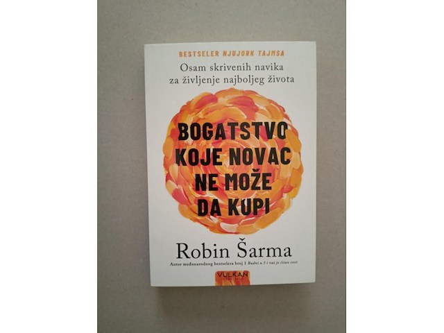 Bogatstvo koje novac ne može da kupi – Robin Šarma