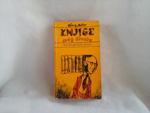 Knjige mog života Henry Miller