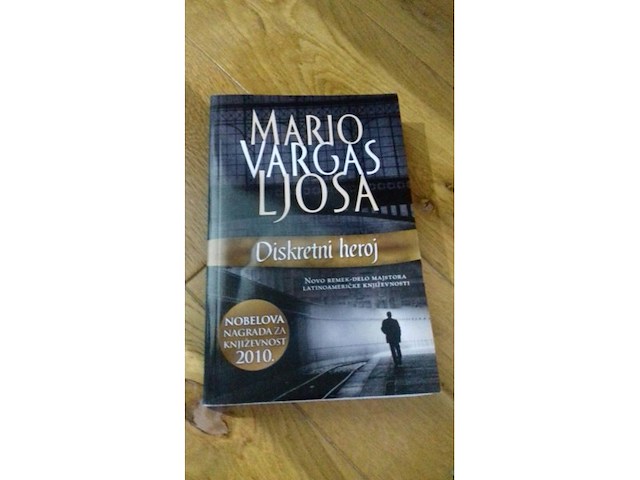 Diskretni heroj Mario Vargas Ljosa