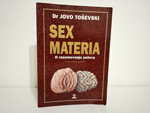 Sex materia o razumevanju polova  - Jovo Toševski