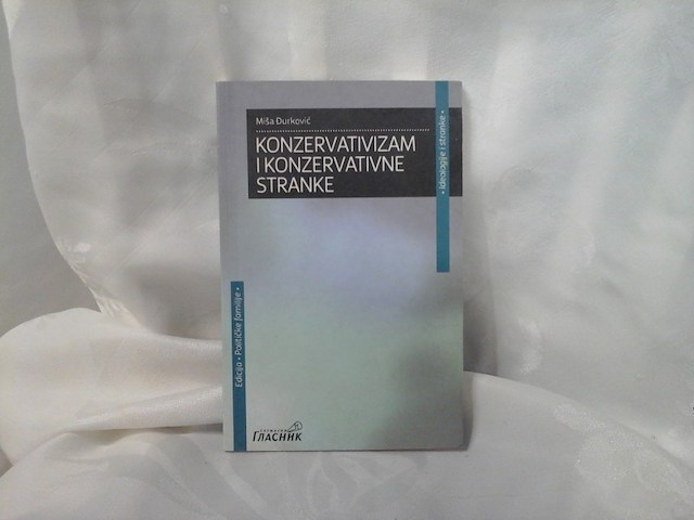 Konzervatizam i konzervativne stranke Miša Đurković
